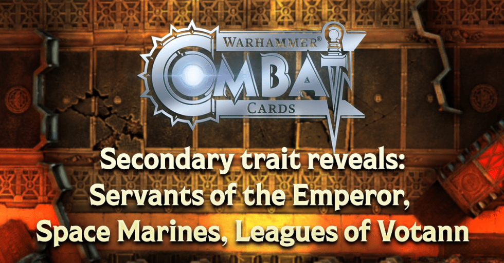 Secondary trait reveals: Servants of the Emperor, Space Marines ...