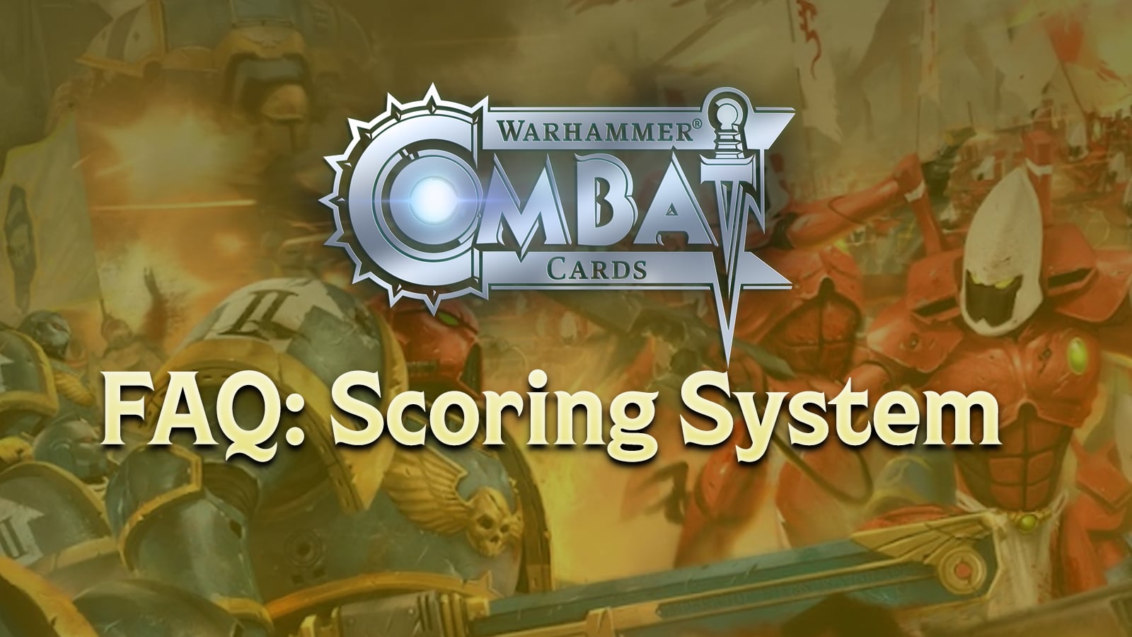 FAQ: Scoring System - Warhammer Combat Cards