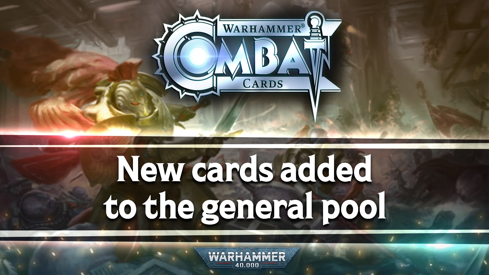 Developer Update: New Cards Added to the General Pool - Warhammer ...