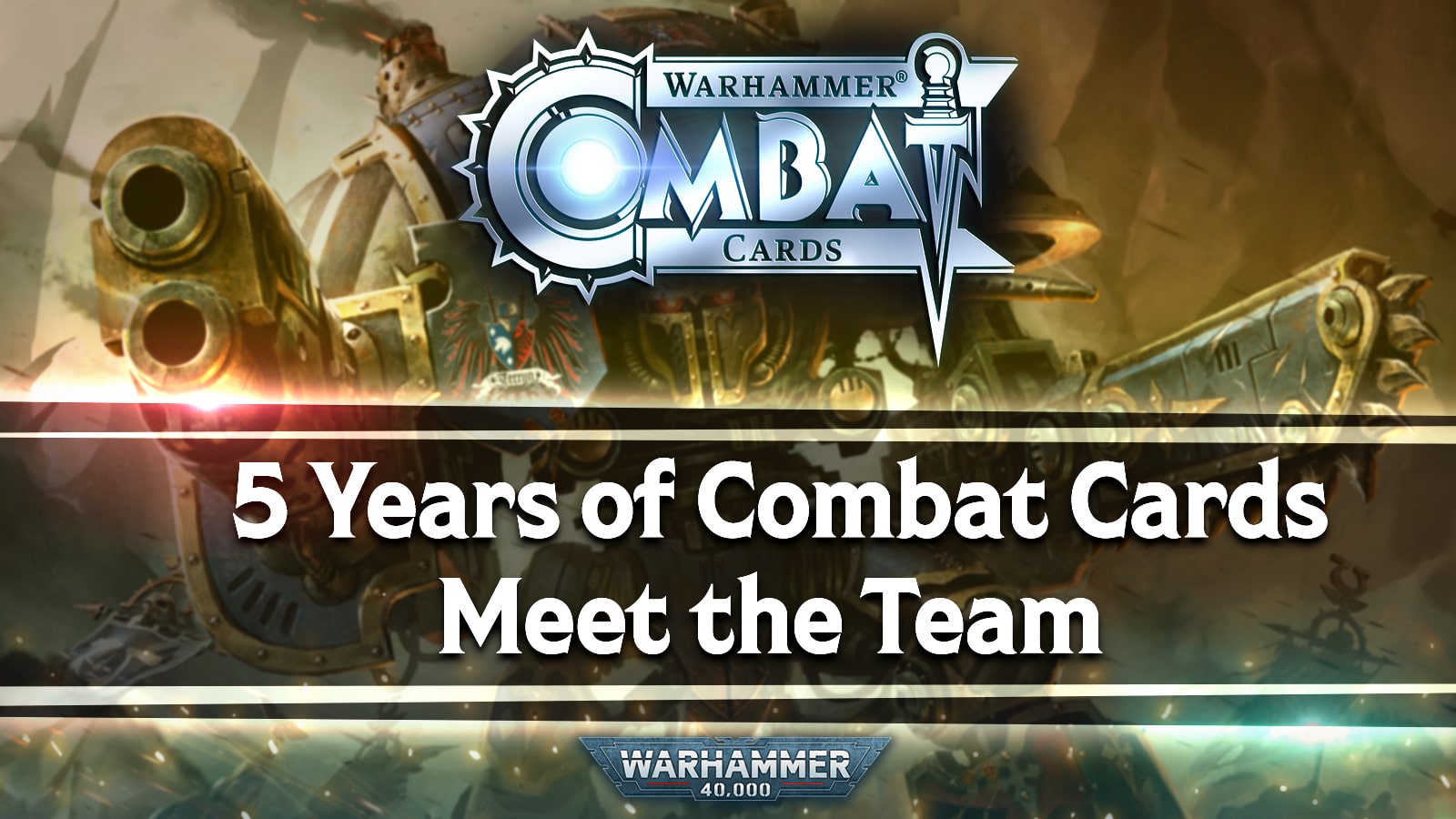 5 Years of Combat Cards - Meet the Team - Warhammer Combat Cards