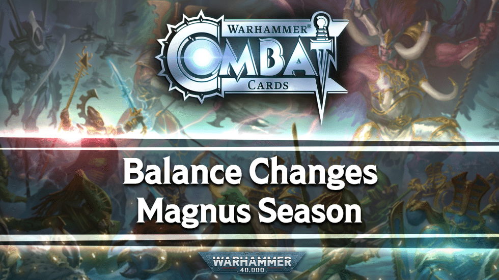 Developer Update: Balance Changes and Magnus Season - Warhammer Combat ...